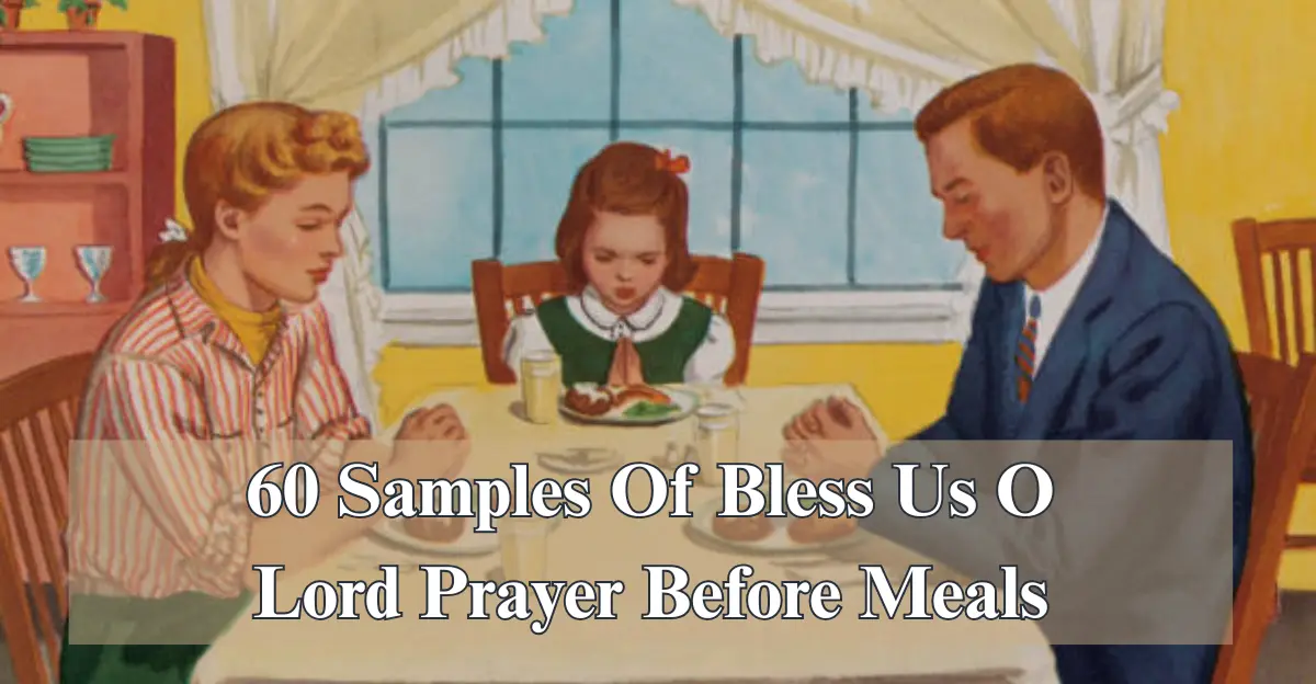 60 Bless Us O Lord Prayer Samples ([Inspiring] [Gratitude])
